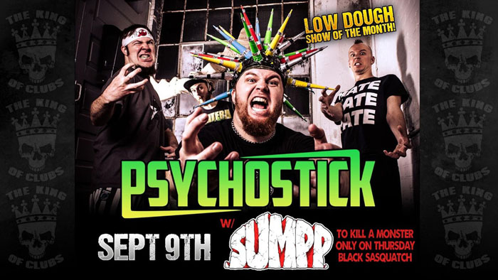 Psychostick with Sumpp, To kill a monster, only on Thursday & Black ...